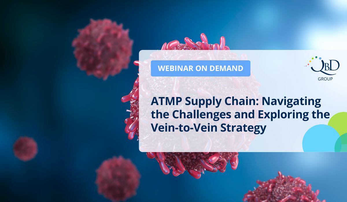 ATMP Supply Chain: Navigating the Challenges and Exploring the Vein-to ...