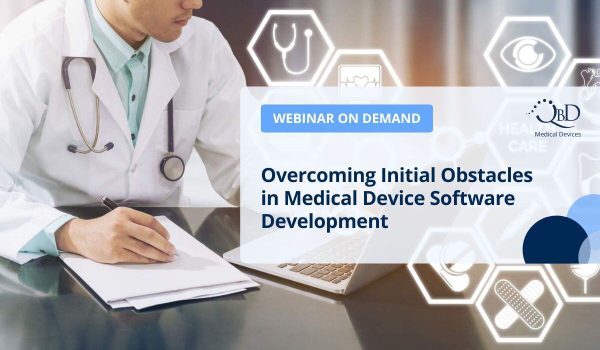 Overcoming Initial Obstacles in Medical Device Software Development ...